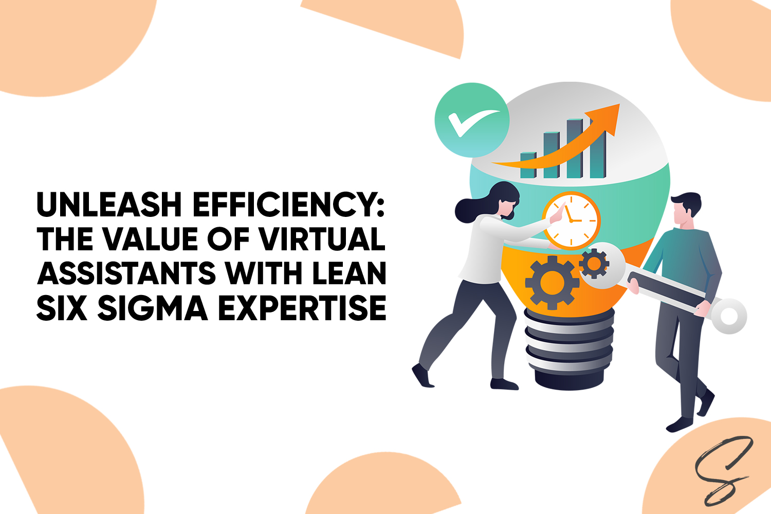 Unleash Efficiency: The Value of Virtual Assistants with Lean Six Sigma Expertise - Susan Guinto